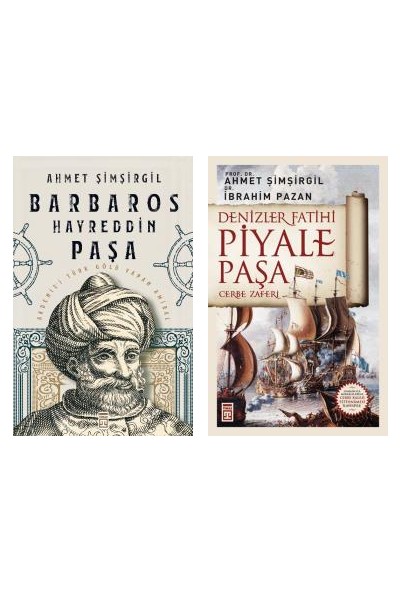 Timaş Yayınları Ahmet Şimşirgil Seti / Barbaros Hayreddin Paşa - Denizler Fatihi Piyale Paşa Timaş Yayınları Ahmet Şimşirgil Seti / Barbaros Hayreddin Paşa - Denizler Fatihi Piyale Paşa