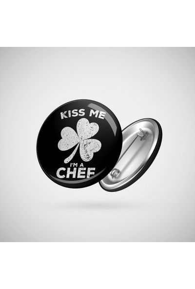 Fizello Kiss Me I M A Chef Irish St Patrick S Day Funny Rozet