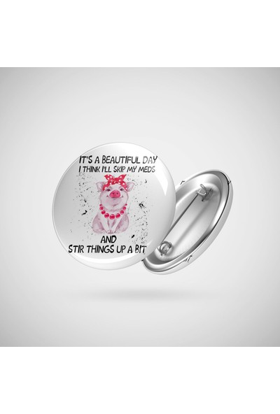 Fizello It's A Beautiful Day I Think I'll Skip My Meds And Stir Things Up A Bit-Pink Lovers-Pink Love Rozet