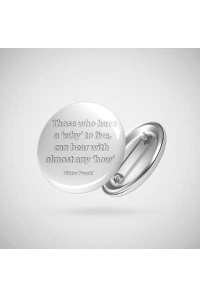 Fizello Those Who Have A 'why' To Live, Can Bear With Almost Any 'how' - Viktor E. Frankl Stoic Quotes Rozet Fizello Those Who Have A 'why' To Live, Can Bear With Almost Any 'how' - Viktor E. Frankl Stoic Quotes Rozet