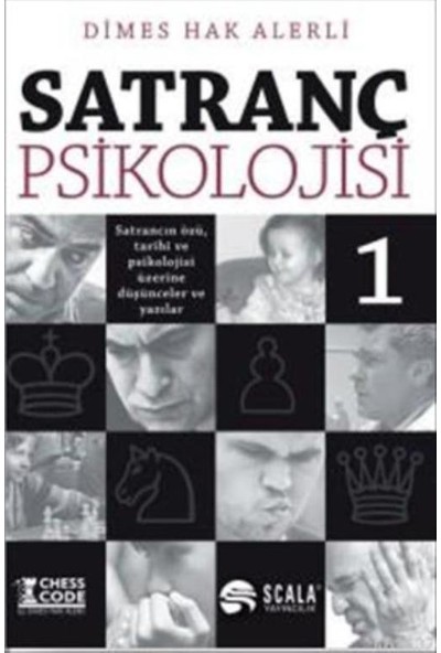 Satranç Psikolojisi 1 Satranç Psikolojisi 1