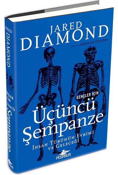 Gençler Için Üçüncü Şempanze: Insan Türünün Evrimi ve Geleceği - Ciltli - Jared Diamond Gençler Için Üçüncü Şempanze: Insan Türünün Evrimi ve Geleceği - Ciltli - Jared Diamond