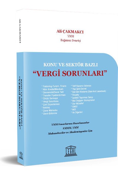 Konu ve Sektör Bazlı “vergi Sorunları” - Ali Çakmakcı Konu ve Sektör Bazlı “vergi Sorunları” - Ali Çakmakcı
