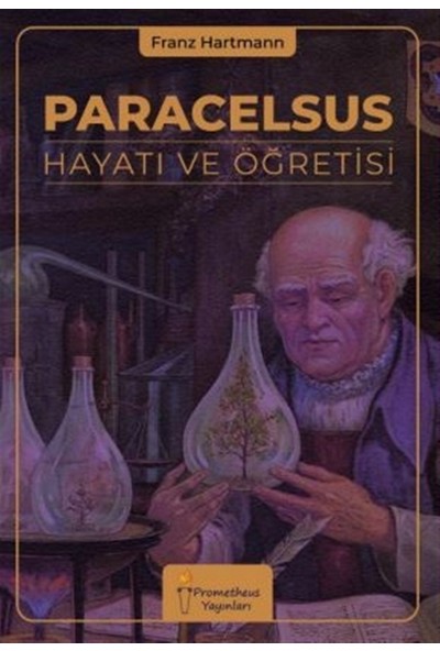 Prometheus Yayınları Paracelsus Hayatı ve Öğretisi