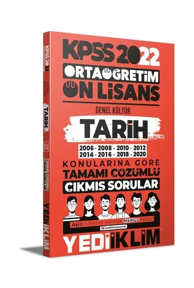 Yediiklim Yayınları KPSS 2022 Ortaöğretim Ön Lisans Genel Kültür Tarih Konularına Göre Tamamı Çözümlü Çıkmış Sorular Yediiklim Yayınları KPSS 2022 Ortaöğretim Ön Lisans Genel Kültür Tarih Konularına Göre Tamamı Çözümlü Çıkmış Sorular