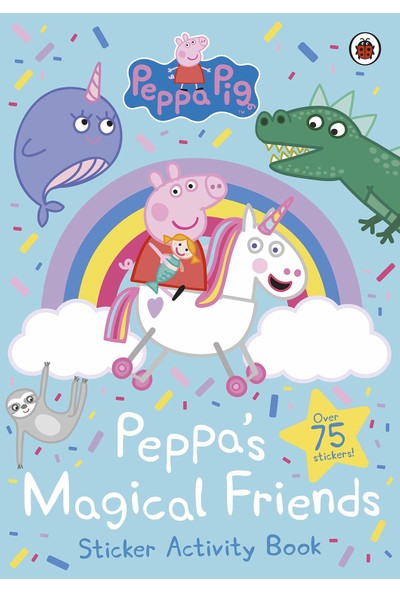 Peppa Pig: Peppas Magical Friends Sticker Activity Book Peppa Pig: Peppas Magical Friends Sticker Activity Book