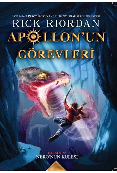 Apollon’un Görevleri 5 – Nero’nun Kulesi - Rick Riordan Apollon’un Görevleri 5 – Nero’nun Kulesi - Rick Riordan