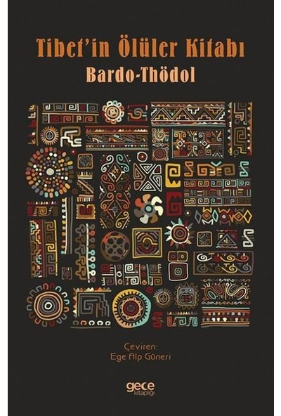 Tibet’in Ölüler Kitabı - Bardo-Thödol Tibet’in Ölüler Kitabı - Bardo-Thödol