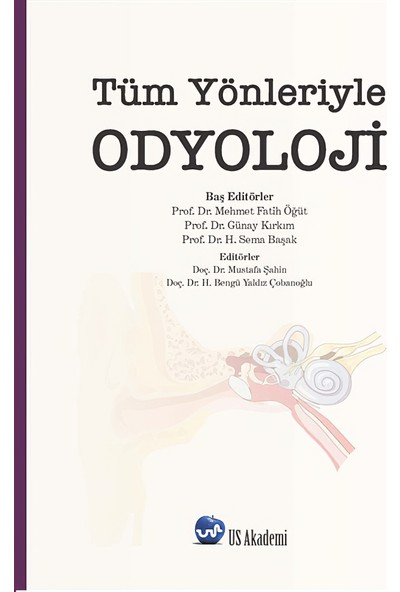 Tüm Yönleriyle Odyoloji