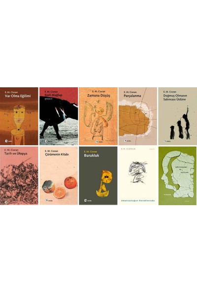 Metis Yayınları E. M. Cioran 10 Kitap Set / Var Olma Eğilimi - Ezeli Mağlup - Zamana Düşüş - Parçalanma - Çürümenin Kitabı - Burukluk - Umutsuzluğun Doruklarında Metis Yayınları E. M. Cioran 10 Kitap Set / Var Olma Eğilimi - Ezeli Mağlup - Zamana Düşüş - Parçalanma - Çürümenin Kitabı - Burukluk - Umutsuzluğun Doruklarında