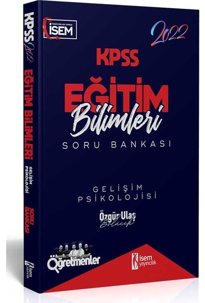 İSEM Yayıncılık Isem 2022 Kpss Eğitim Bilimleri Gelişim Psikolojisi Çözümlü Soru Bankası Isem Yayıncılık İSEM Yayıncılık Isem 2022 Kpss Eğitim Bilimleri Gelişim Psikolojisi Çözümlü Soru Bankası Isem Yayıncılık