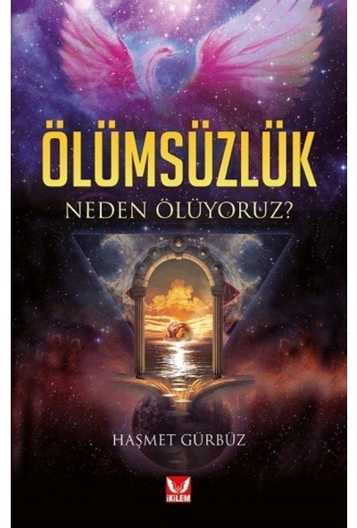 Ölümsüzlük - Haşmet Gürbüz