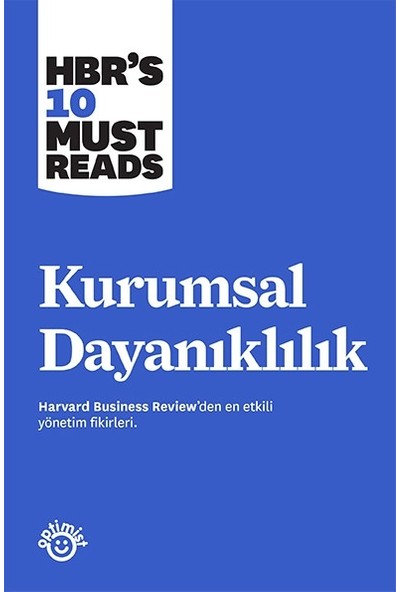 Kurumsal Dayanıklılık - Harvard Business Review Kurumsal Dayanıklılık - Harvard Business Review