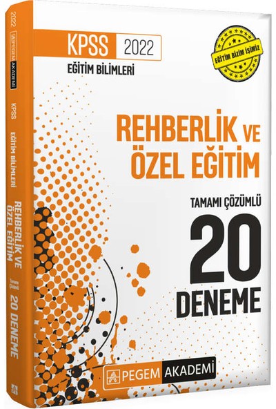 Pegem Akademi Yayıncılık 2022 KPSS Eğitim Bilimleri Rehberlik ve Özel Eğitim Tamamı Çözümlü 20 Deneme Pegem Akademi Yayıncılık 2022 KPSS Eğitim Bilimleri Rehberlik ve Özel Eğitim Tamamı Çözümlü 20 Deneme