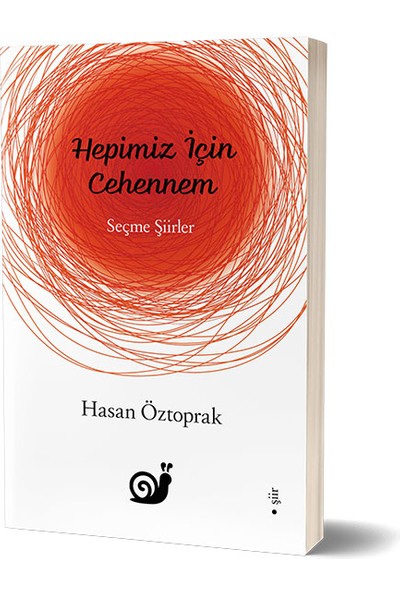 Hepimiz Için Cehennem (Seçme Şiirler) - Hasan Öztoprak Hepimiz Için Cehennem (Seçme Şiirler) - Hasan Öztoprak