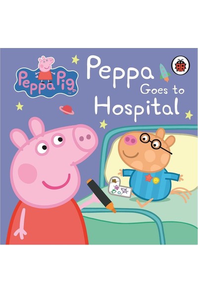 Ladybird Peppa Pig: Peppa Goes To Hospital