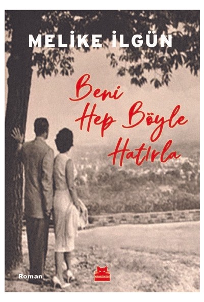 Beni Hep Böyle Hatırla - Melike Ilgün