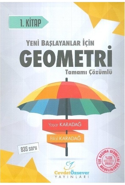 Cevdet Özsever Yayınları Cevdet Özsever Yeni Başlayanlar Için Geometri Tamamı Çözümlü Cevdet Özsever Yayınları Cevdet Özsever Yeni Başlayanlar Için Geometri Tamamı Çözümlü