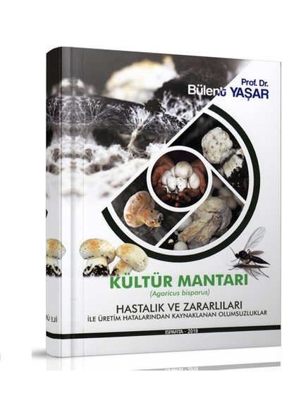 Hasad Kültür Mantarı Hastalık ve Zararlıları Kitabı