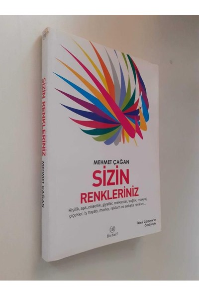 Sizin Renkleriniz Kişilik Cinsellik Aşk Giyisiler Mekanlar Makyaj Sağlık Iş Hayatı Marka Reklam Satış Mehmet Çağan Sizin Renkleriniz Kişilik Cinsellik Aşk Giyisiler Mekanlar Makyaj Sağlık Iş Hayatı Marka Reklam Satış Mehmet Çağan