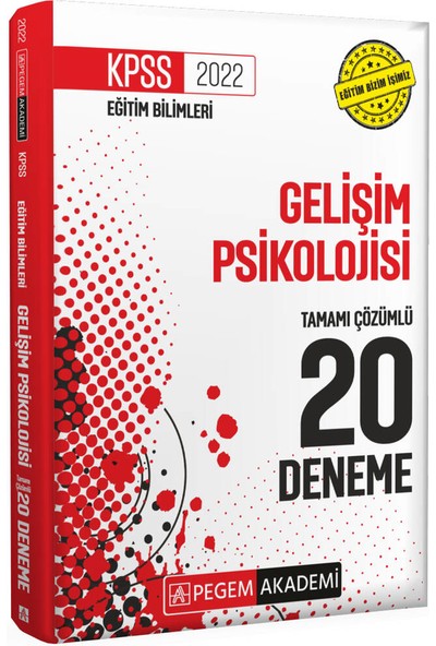 Pegem Akademi Yayıncılık 2022 Kpss Eğitim Bilimleri Gelişim Psikolojisi 20 Deneme Pegem Akademi Yayıncılık 2022 Kpss Eğitim Bilimleri Gelişim Psikolojisi 20 Deneme