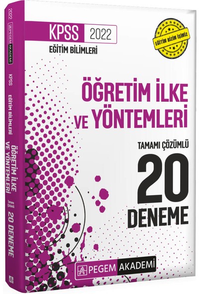 Pegem Akademi Yayıncılık 2022 Kpss Eğitim Bilimleri Öğretim Ilke ve Yöntemleri Tamamı Çözümlü 20 Deneme