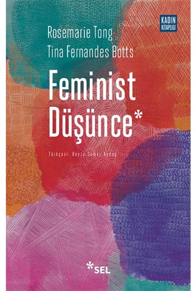 Sel Yayıncılık Feminist Düşünce: Kapsamlı Bir Giriş Sel Yayıncılık Feminist Düşünce: Kapsamlı Bir Giriş
