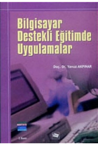 Anı Yayıncılık Bilgisayar Destekli Eğitimde Uygulamalar Anı Yayıncılık Bilgisayar Destekli Eğitimde Uygulamalar