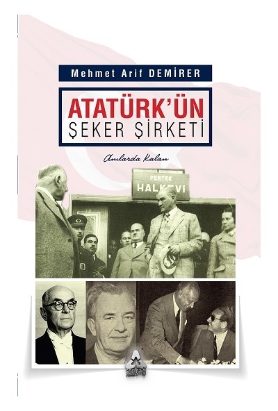 Sonçağ Yayınları Atatürk'ün Şeker Şirketi
