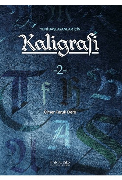 İnkılab Yayınları Yeni Başlayanlar Için Kaligrafi 2