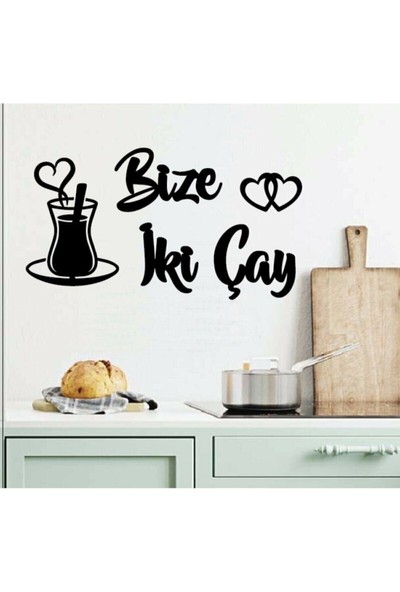 Esse Reklam Bize Iki Çay 25X15CM Duvar Yazısı Çay Mutfak Süsü Yapışkanlı Mutfak Dekoru Esse Reklam Bize Iki Çay 25X15CM Duvar Yazısı Çay Mutfak Süsü Yapışkanlı Mutfak Dekoru