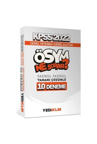 Yediiklim Yayınları KPSS 2022 Genel Yetenek - Genel Kültür ÖSYM Ne Sorar Tamamı Çözümlü 10 Fasikül Deneme Yediiklim Yayınları KPSS 2022 Genel Yetenek - Genel Kültür ÖSYM Ne Sorar Tamamı Çözümlü 10 Fasikül Deneme