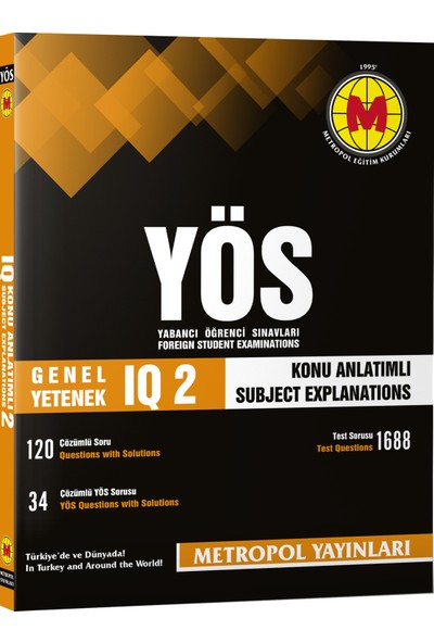 Metropol Yayınları YÖS Genel Yetenek (IQ) - 2 Konu Anlatımlı - Örnek Çözümlü Metropol Yayınları YÖS Genel Yetenek (IQ) - 2 Konu Anlatımlı - Örnek Çözümlü