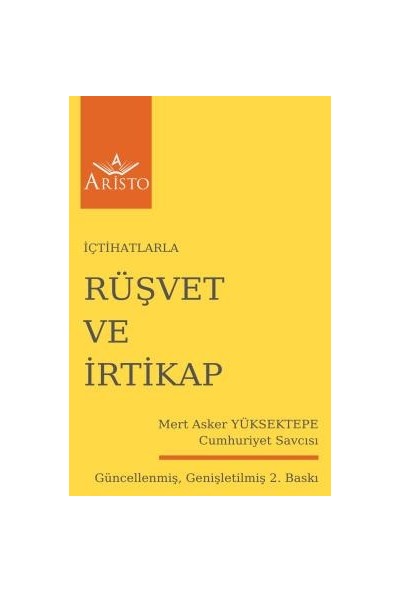 Rüşvet ve İrtıkap - Mert Asker Yüksektepe Rüşvet ve İrtıkap - Mert Asker Yüksektepe