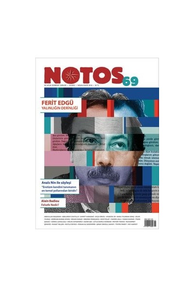 Notos Öykü Dergisi Sayı : 69 Nisan - Mayıs 2018 Notos Öykü Dergisi Sayı : 69 Nisan - Mayıs 2018