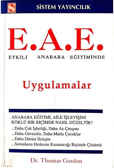 Sistem Yayıncılık Etkili Anne-Baba Eğitimi (Eae) Sistem Yayıncılık Etkili Anne-Baba Eğitimi (Eae)
