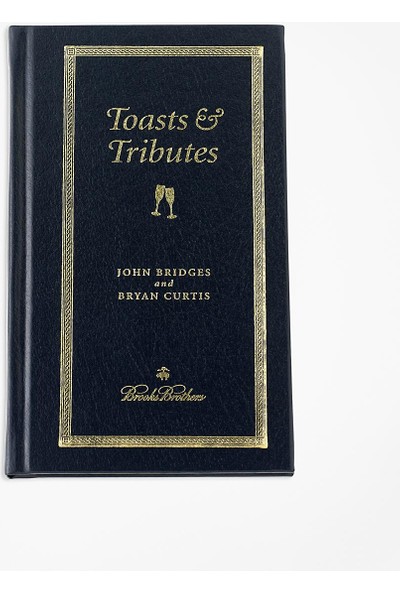 Brooks Brothers Toasts&trıbutes Kitabı (Ingilizce)