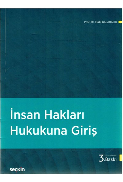 İnsan Hakları Hukukuna Giriş - Halil Kalabalık İnsan Hakları Hukukuna Giriş - Halil Kalabalık