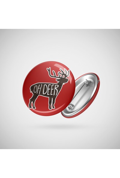 Fizello Oh Deer! Funny Pun Design Rozet