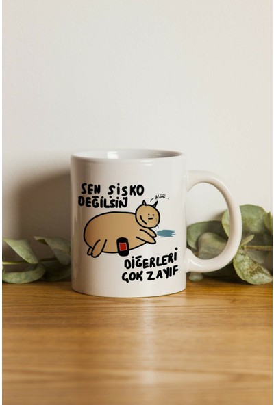 Kupgade Porselen - Sen Şişko Değilsin Motto Kupa Bardak- Makinede Yıkanabilir Kupgade Porselen - Sen Şişko Değilsin Motto Kupa Bardak- Makinede Yıkanabilir