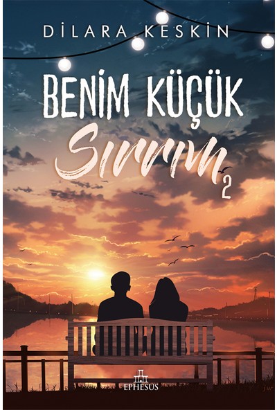 Benim Küçük Sırrım 2 - Dilara Keskin