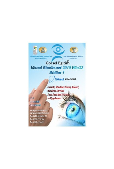 Görsel Eğitim Visual Studio Net 2010 Eğitim Yazılımı Görsel Eğitim Visual Studio Net 2010 Eğitim Yazılımı