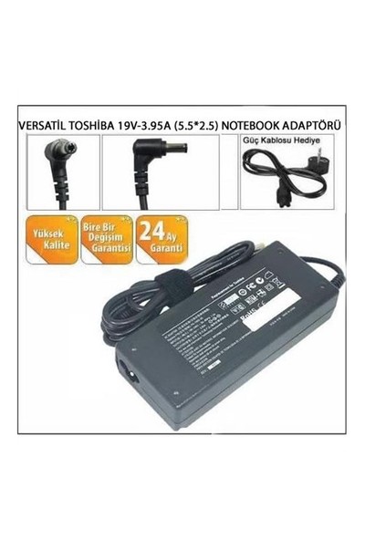 Versatil Toshiba 19V-3.95A (5.5*2.5) Notebook Adaptörü Versatil Toshiba 19V-3.95A (5.5*2.5) Notebook Adaptörü