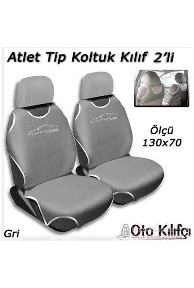 Oto Koltuk Kılıfı Atlet Model Gri Oto Koltuk Kılıfı Atlet Model Gri