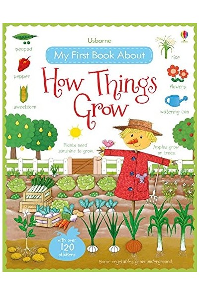 My First Book About How Things Grow - Felicity Brooks My First Book About How Things Grow - Felicity Brooks