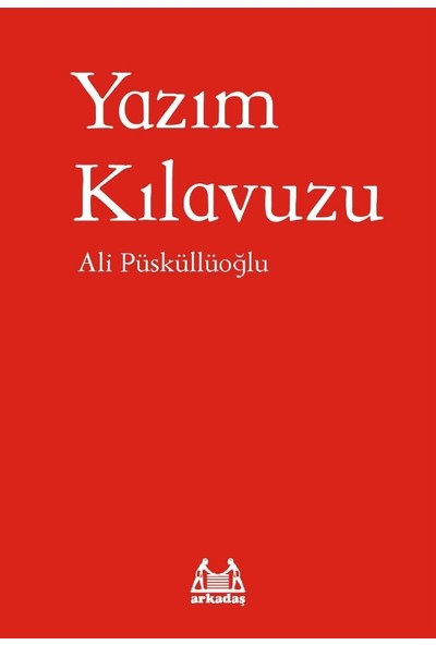 Yazım Kılavuzu - Ali Püsküllüoğlu
