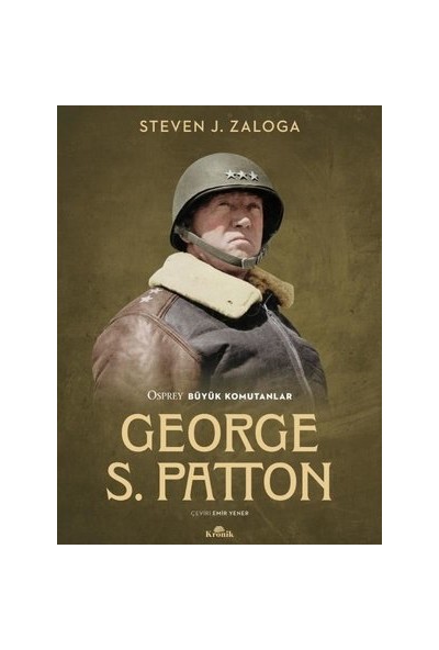 George S. Patton - Steven J. Zaloga