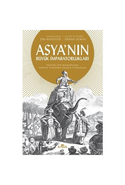 Asya’nın Büyük Imparatorlukları - Jim Masselos
