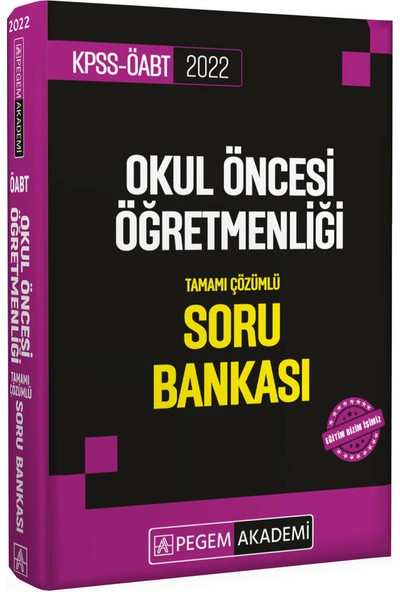 Pegem Akademi Yayınları 2022 KPSS ÖABT Okul Öncesi Öğretmenliği Soru Bankası Pegem Akademi Yayınları 2022 KPSS ÖABT Okul Öncesi Öğretmenliği Soru Bankası