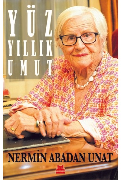 Yüz Yıllık Umut - Nermin Abadan Unat Yüz Yıllık Umut - Nermin Abadan Unat